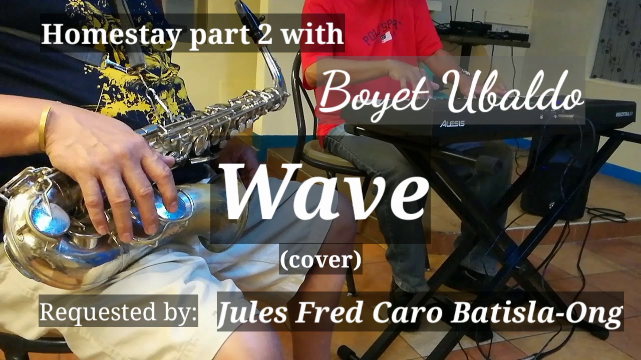 Wave (COVER) by Pete Canzon & Boyet Ubaldo - YouTube