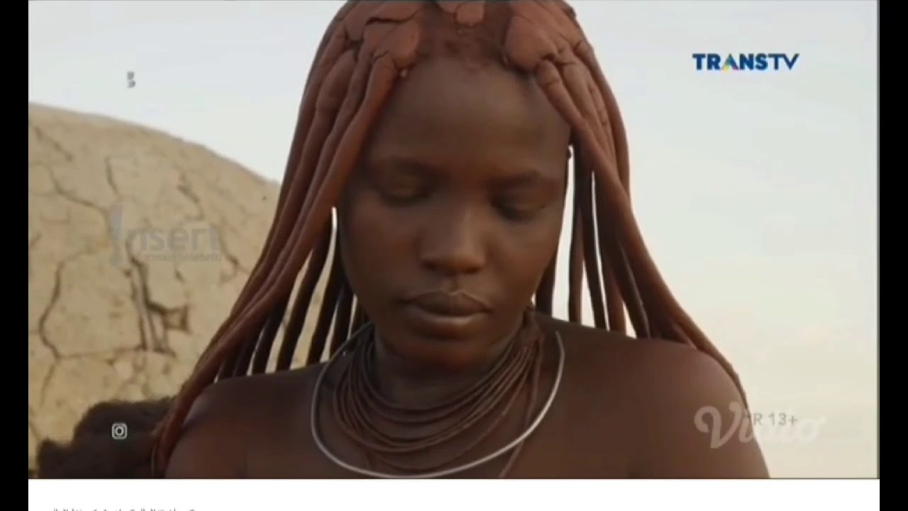 Suku himba yang memiliki tradisi unik di afrika selatan - YouTube