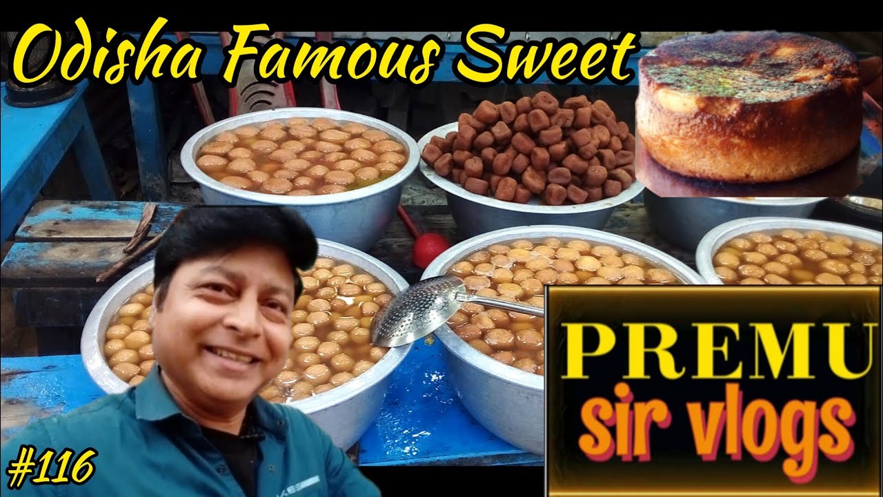 ODISHA Famous Sweets!! Nayagarh CHHENA PODA Pahala RASAGOLA ️😋 - YouTube