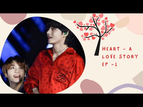 taekook bts ff (HEART - a love story) Ep.1