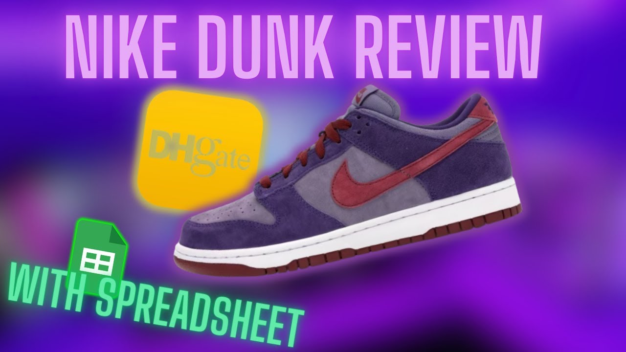 NIKE DUNKS FROM DHGATE (1:1 QUALITY WITH SPREADSHEET) - YouTube