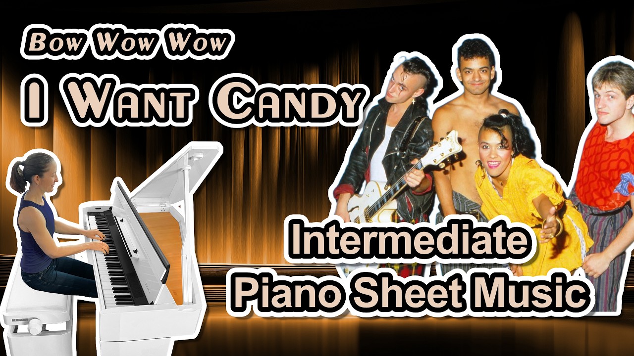 I Want Candy (Bow Wow Wow) - Intermediate Piano Sheet Music - YouTube