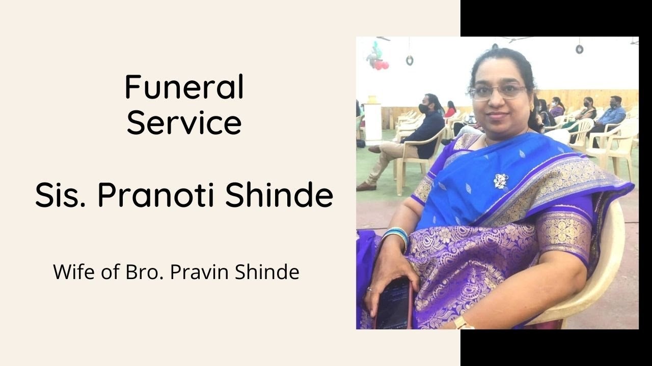 Funeral - Sis. Pranoti Shinde - YouTube