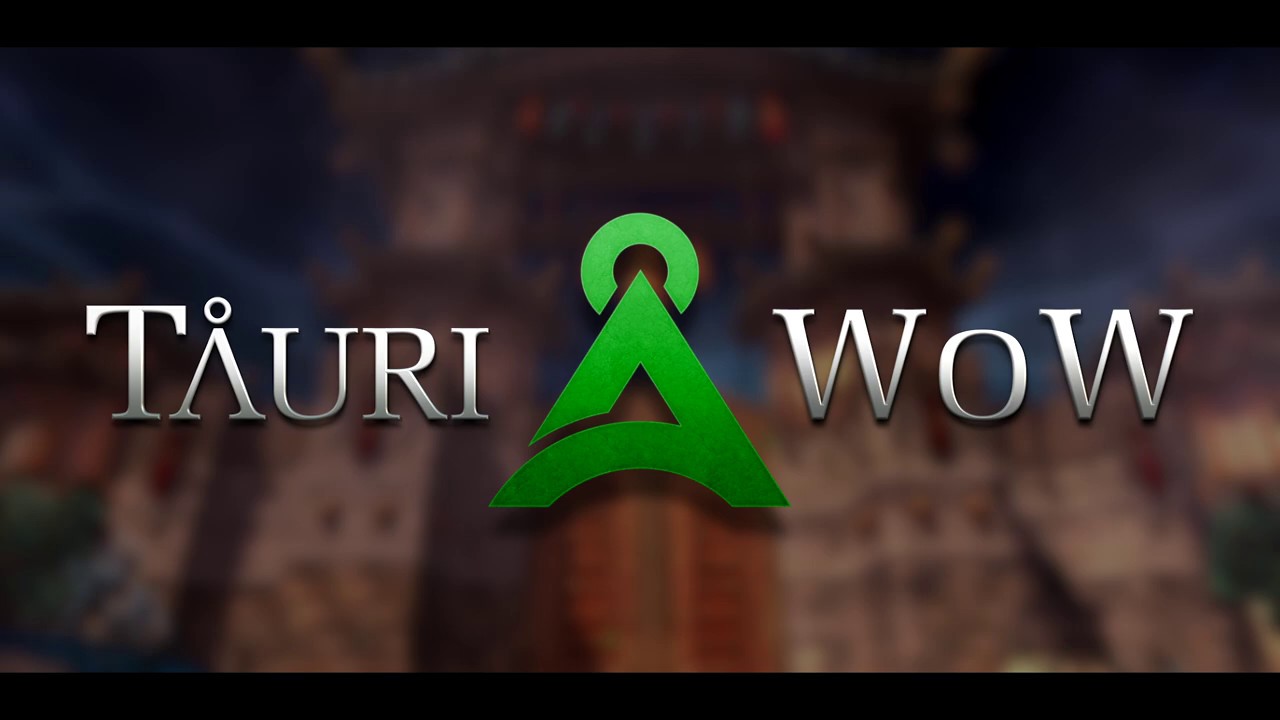 Tauri WoW - Join the Adventure - YouTube