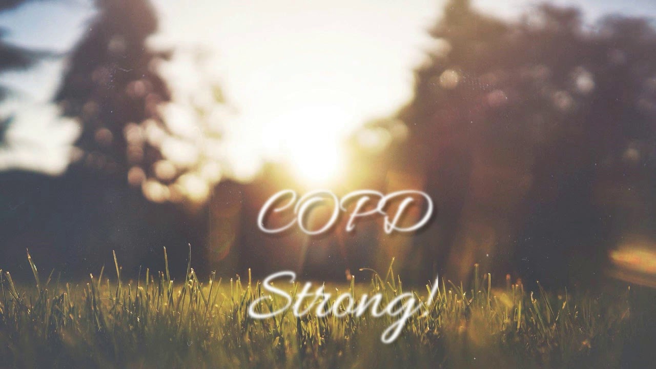 COPD - Motivational Monday! (Living Healthy w/ COPD) - YouTube