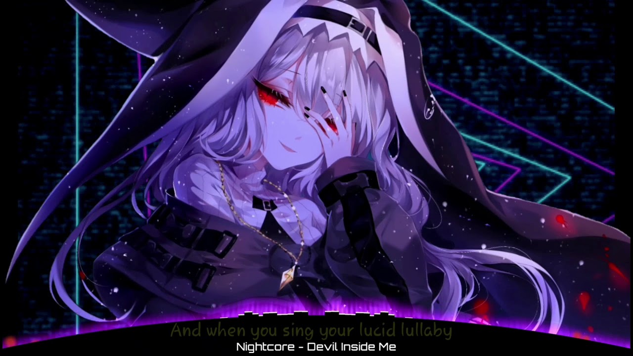 Nightcore - Devil Inside Me ( Lyrics ) - YouTube