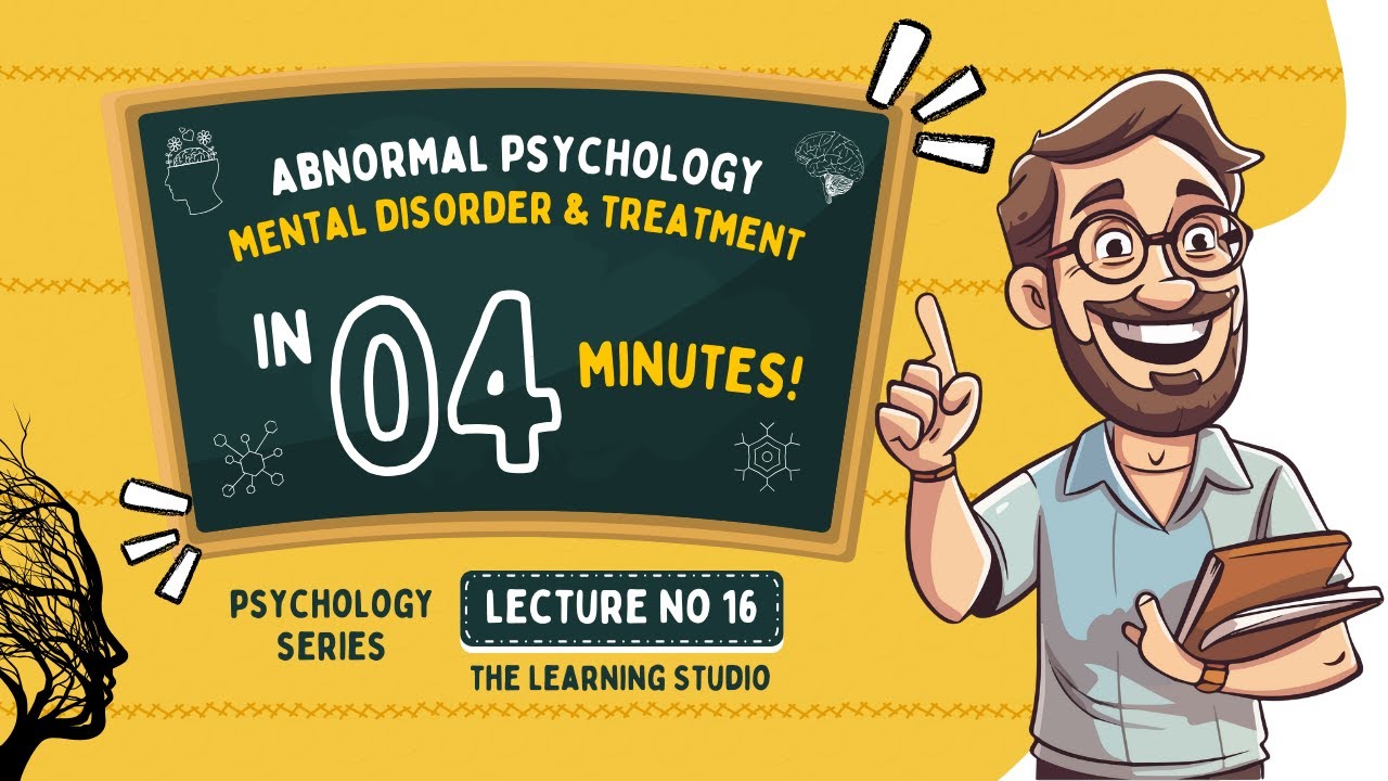 Abnormal Psychology | Mental Disorders, Causes & Treatments Explained ...