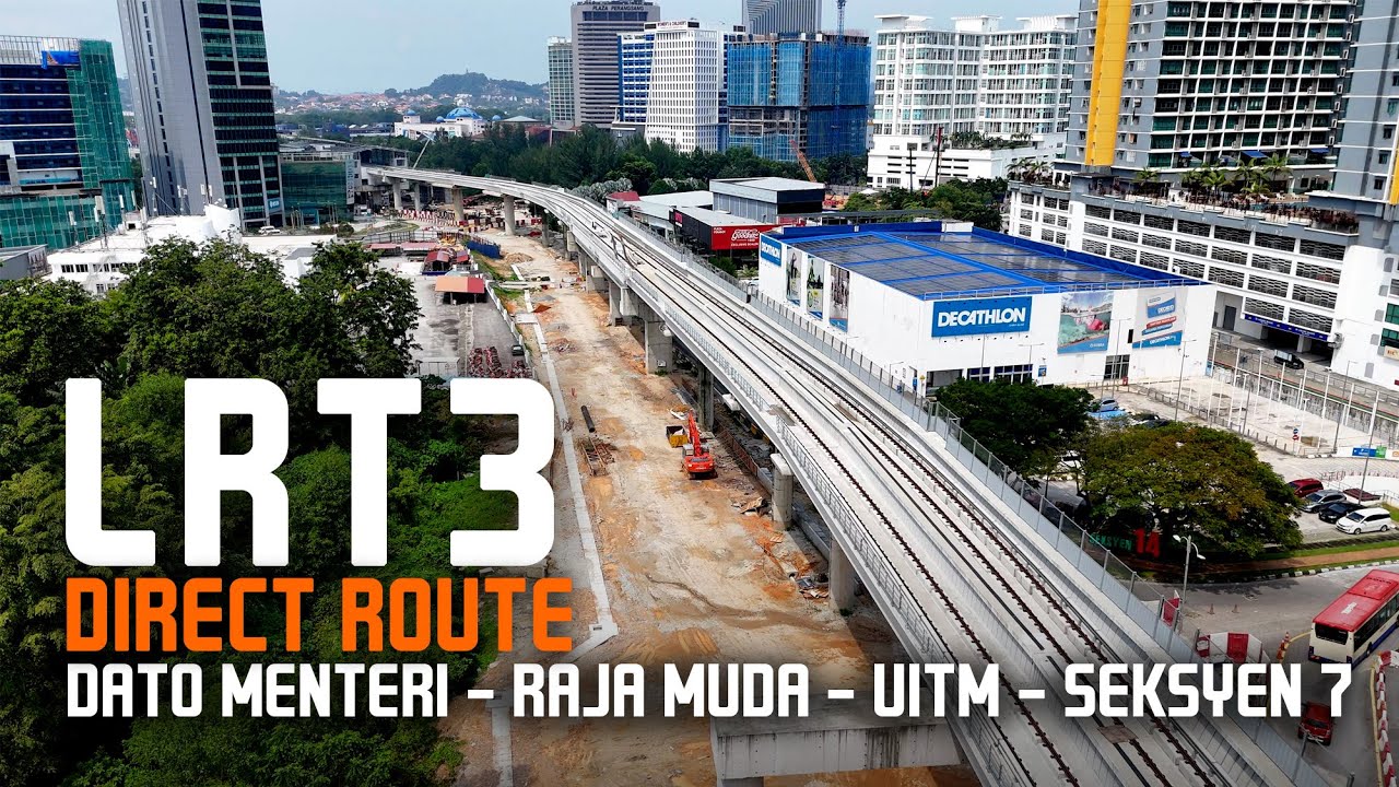 LRT3 Shah Alam: Stesen Dato Menteri - Raja Muda - UITM - Seksyen 7 ...