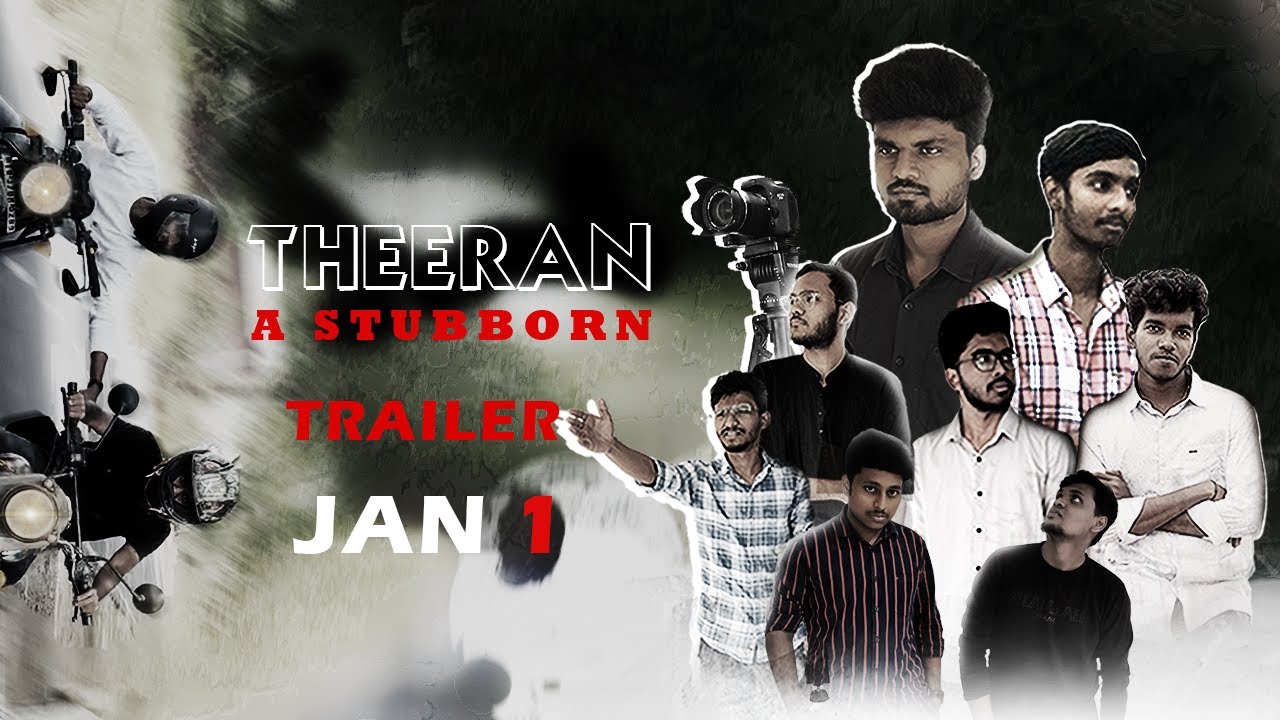 THEERAN A STUBBORN TRAILER | WRITTEN AND DIRECTED BY VASANTH THIAYGU ...