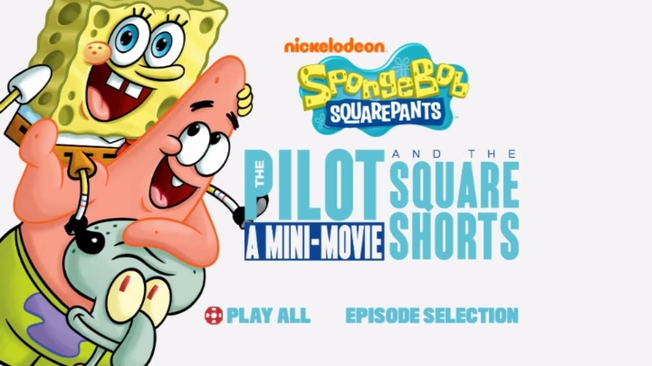 SpongeBob - The Pilot a Mini Movie and the Square Shorts - DVD Menu ...