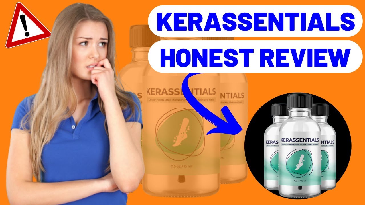KERASSENTIALS - KERASSENTIALS REVIEW (BEWARE) Kerassentials Oil Nail ...