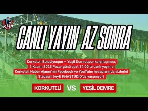 KORKUTELİ BELEDİYESPOR - YEŞİL DEMRESPORASKF 1. HAFTA MÜCADELESİ 💚❤️