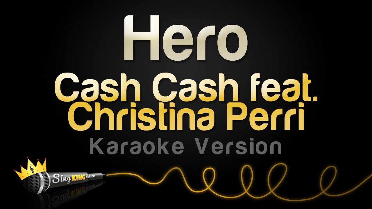 Cash Cash feat Christina Perri - Hero (Karaoke Version) - YouTube