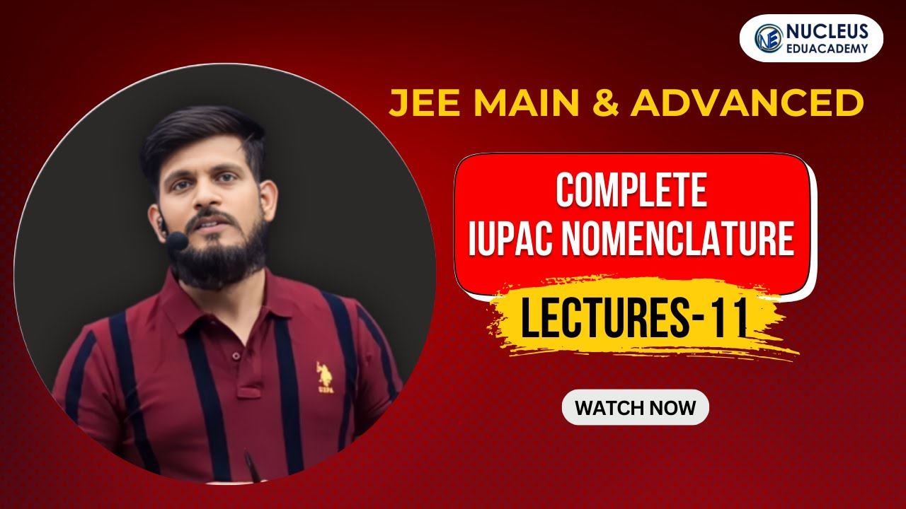 IUPAC NOMENCLATUR Lecture -11 By SKM SIR - YouTube