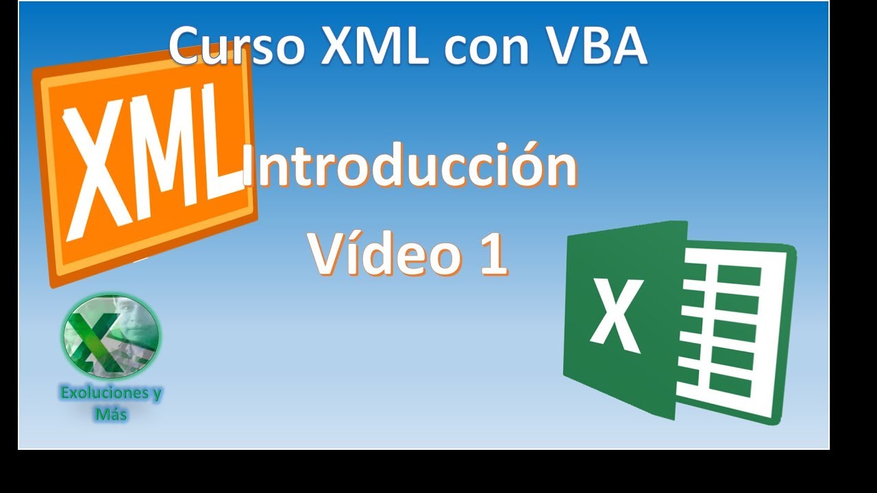 Curso De Xml Con Vba Introducción Vídeo 1 Youtube