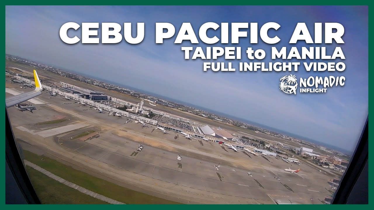 Full Inflight Video: Cebu Pacific Air | Airbus A321neo | Taipei to ...