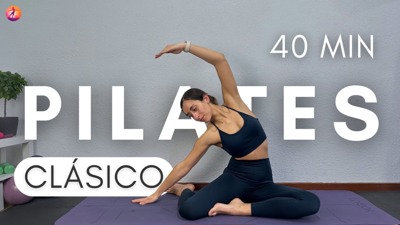 PILATES CLÁSICO 40 MIN | Rutina para Fortalecer Cuerpo Completo - YouTube