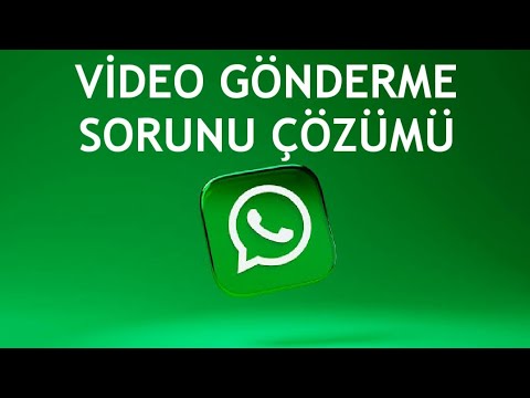 Whatsapp Video Gönderme Sorunu Çözümü