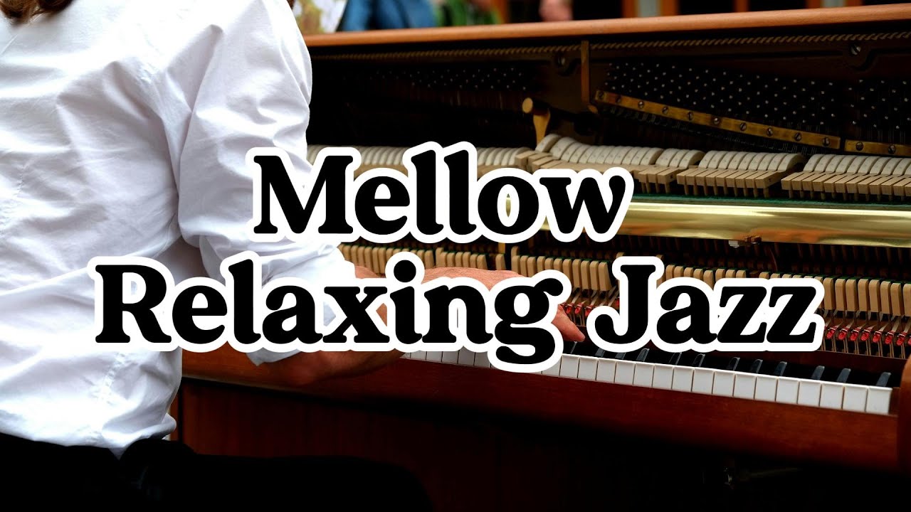 [Mellow Relaxing Jazz] JRI Relaxing Jazz | Working, Sleep, Study ...