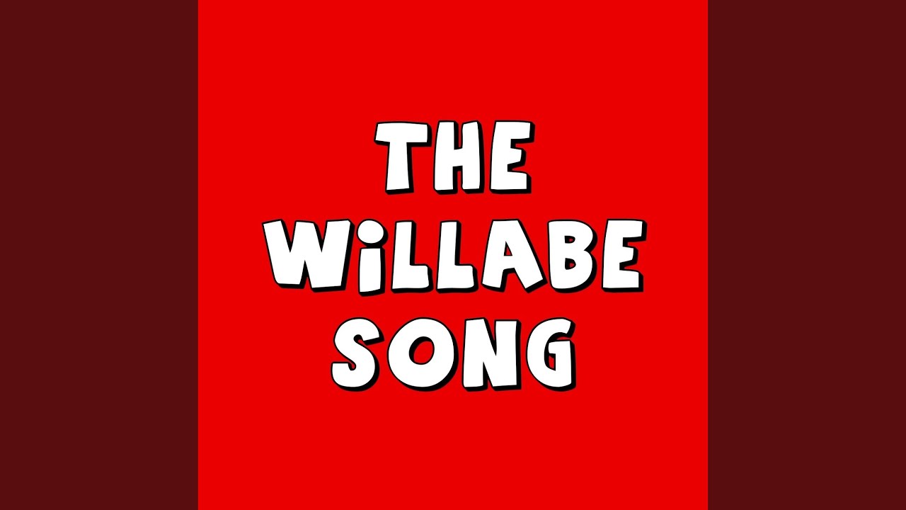 The Willabe Song - YouTube