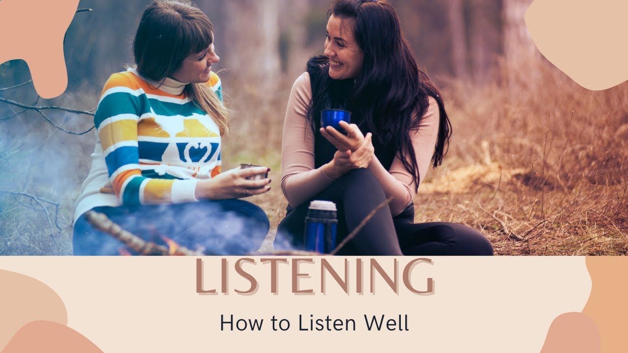 Listening: How to Listen Well - YouTube