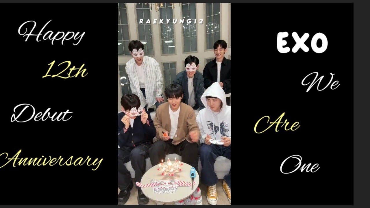 Happy 12th Debut Anniversary EXO 🎉 - YouTube