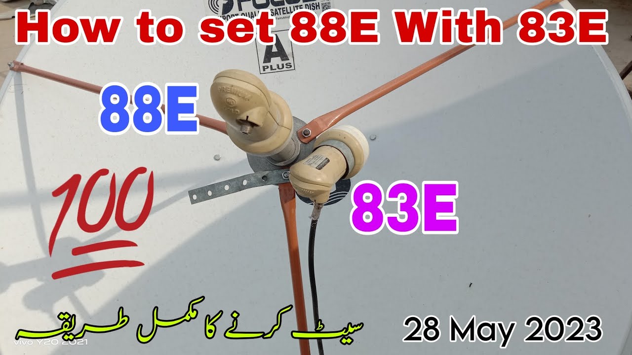 How to set 88E With 83E Multi Lnb Satting on 4 feet dish || 28 May 2023 ...