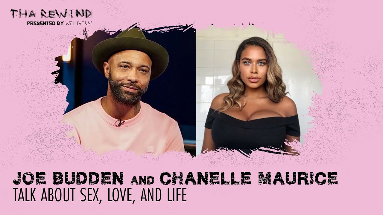 Sex, Love, and Life talk with Joe Budden and Chanelle Maurice | Tha ...