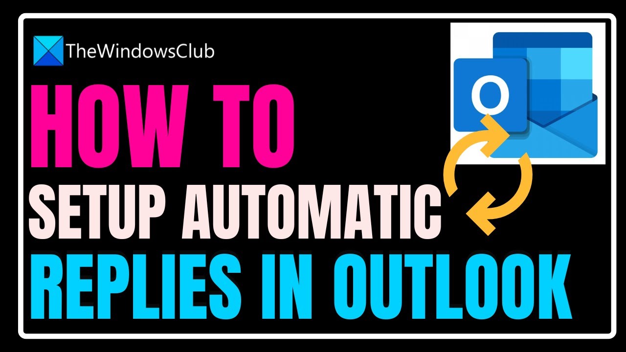 How to set up Automatic Replies in Outlook - YouTube