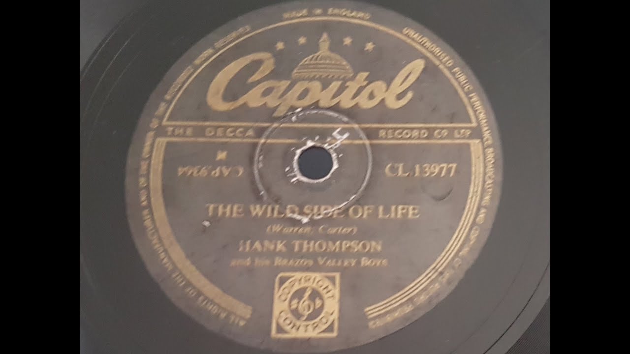 Hank Thompson 'The Wild Side Of Life' 1952 78 rpm - YouTube