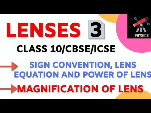 Sign convention ,Lens equation , Magnification and Power of lens ...