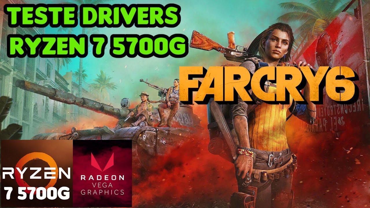 RYZEN 7 5700G | TESTE DE DRIVERS | FAR CRY 6 | VEGA 8 | 16GB RAM - YouTube