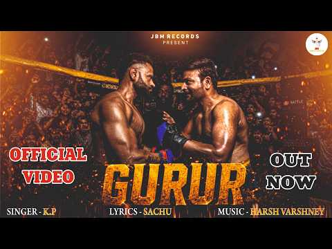 Gurur - Official Video | JBM Records | K.P | Gurdyal Prajapati