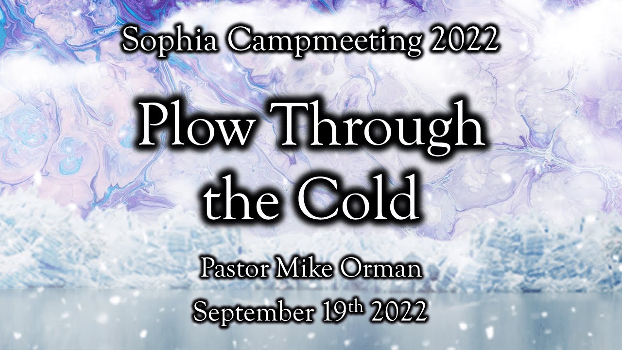 Plow Through the Cold | Pastor Mike Orman | Hope Baptist Church ...