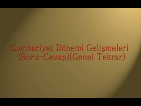 2018 Kpss Tarih (Cumhuriyet Dönemi Gelişmeleri)(Genel Tekrar) KPSS BİLGİ MERKEZİ