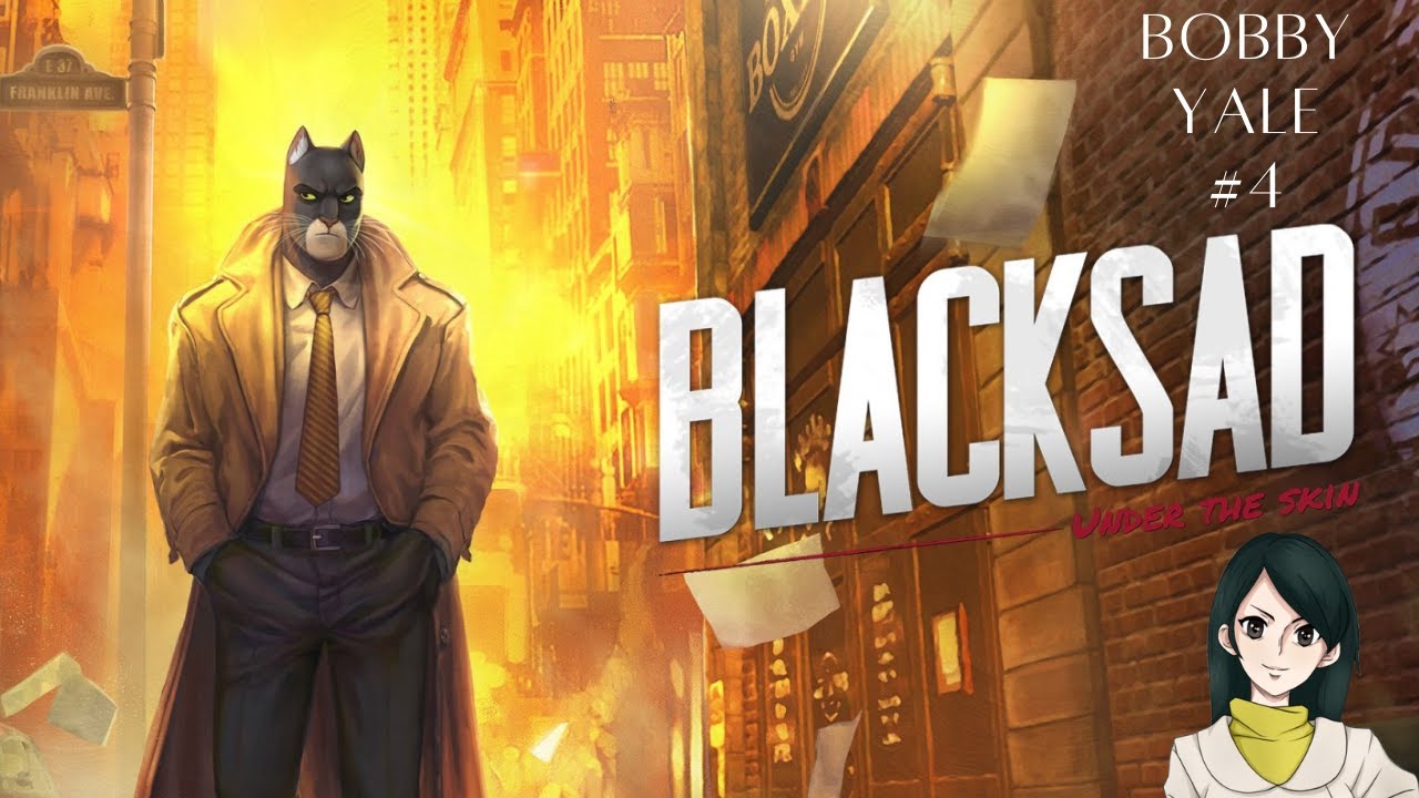 Gameplay ITA "Blacksad" Ep. 4 Bobby Yale - YouTube