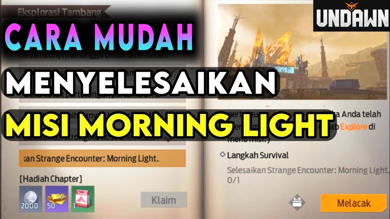 Cara Menyelesaikan Misi Morning Light di Undawn - Garena Undawn ...