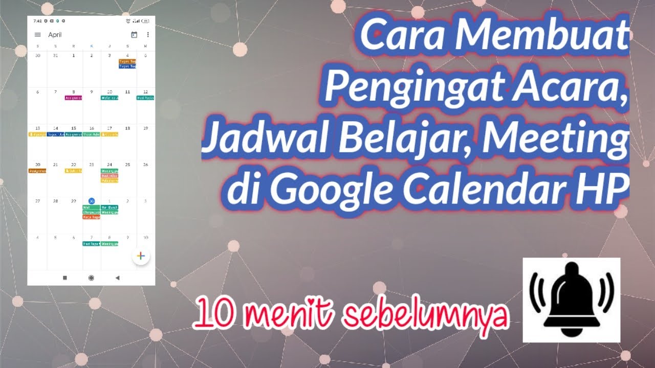 Cara Membuat Pengingat Acara, Jadwal Belajar, Meeting di Google ...