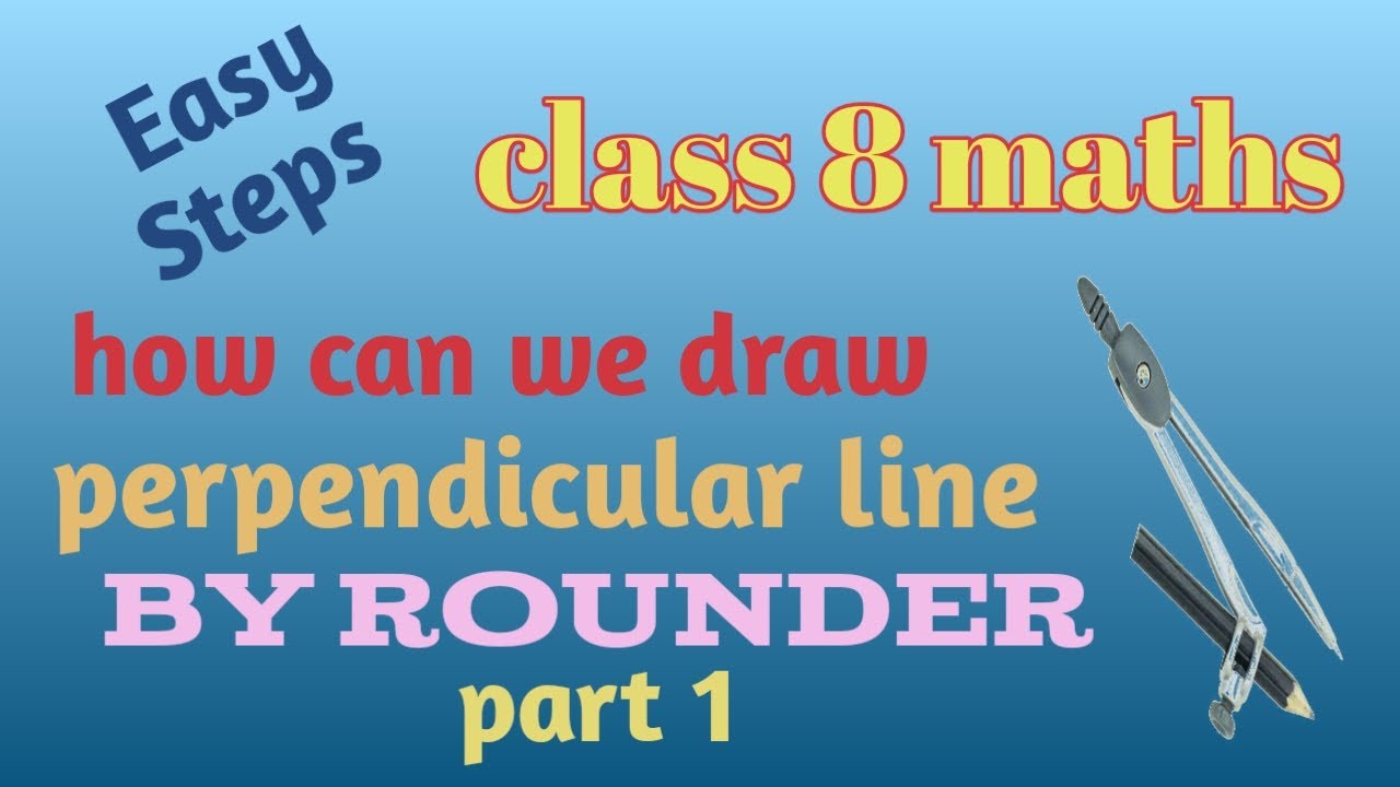 Maths class 7 perpendicular line part 1 - YouTube