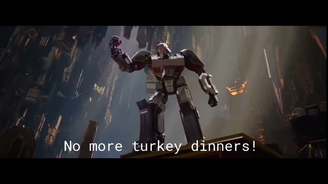 Megatron declares Thanksgiving season has ended (MEME) - YouTube