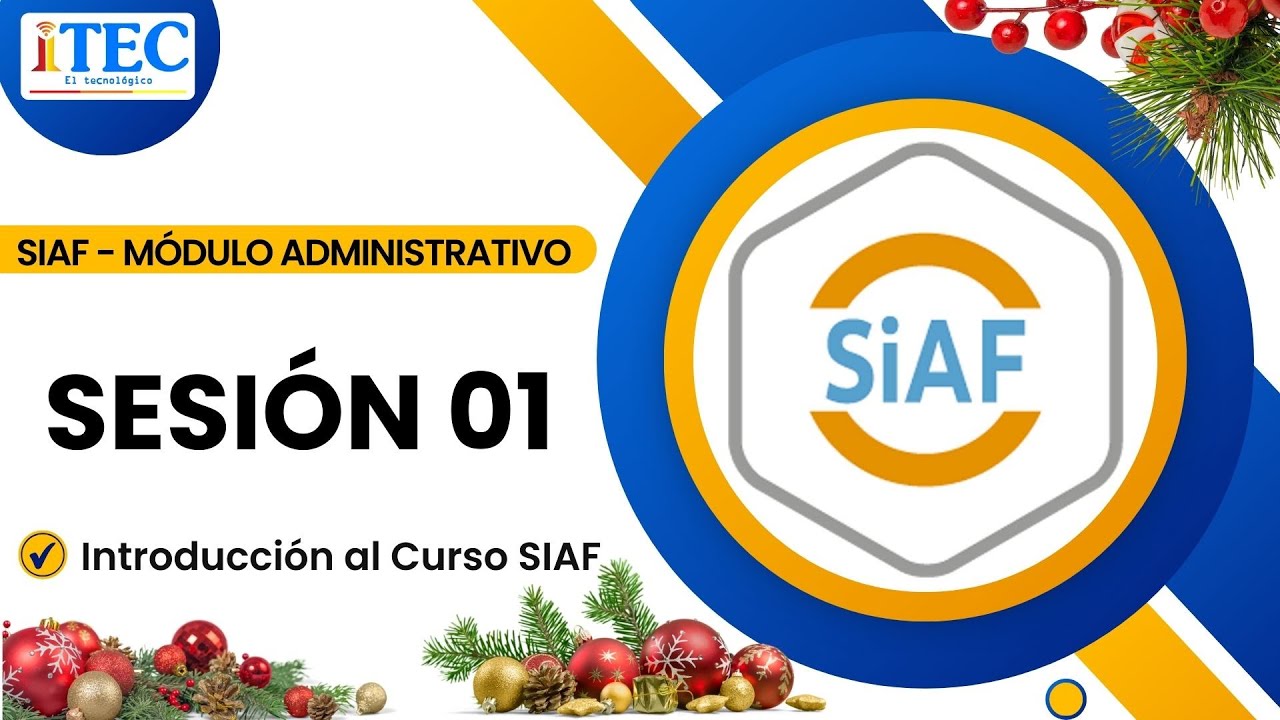 SESIÓN 01: ☑️ Introducción al Curso SIAF - YouTube