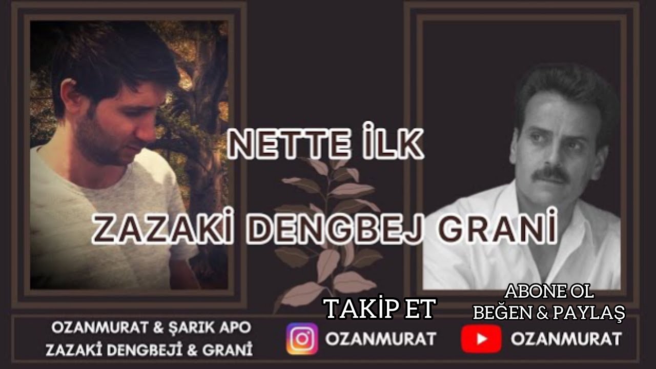 Ozan Murat Ft Şarık Apo - Zazaki Dengbej - Rare Palu - Grani - ( ŞARIK ...