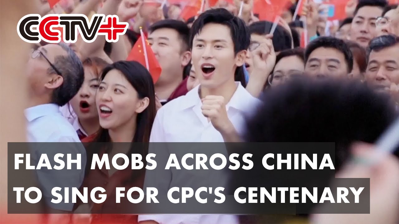 Flash Mobs Organized Across China to Sing for Cpc's Centenary - YouTube