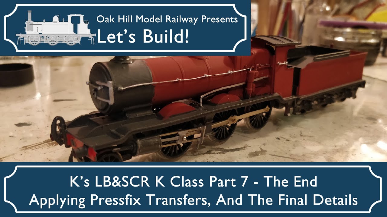 Let's Build! K's LB&SCR K Class - Update 7 - How to apply Pressfix ...