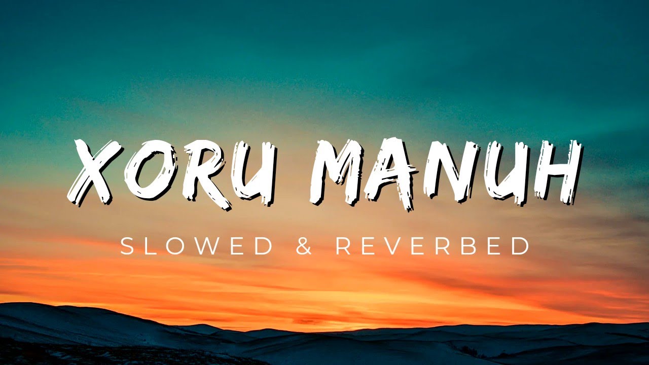 XORU MANUH - Kool D || SLOWED & REVERBED || - YouTube