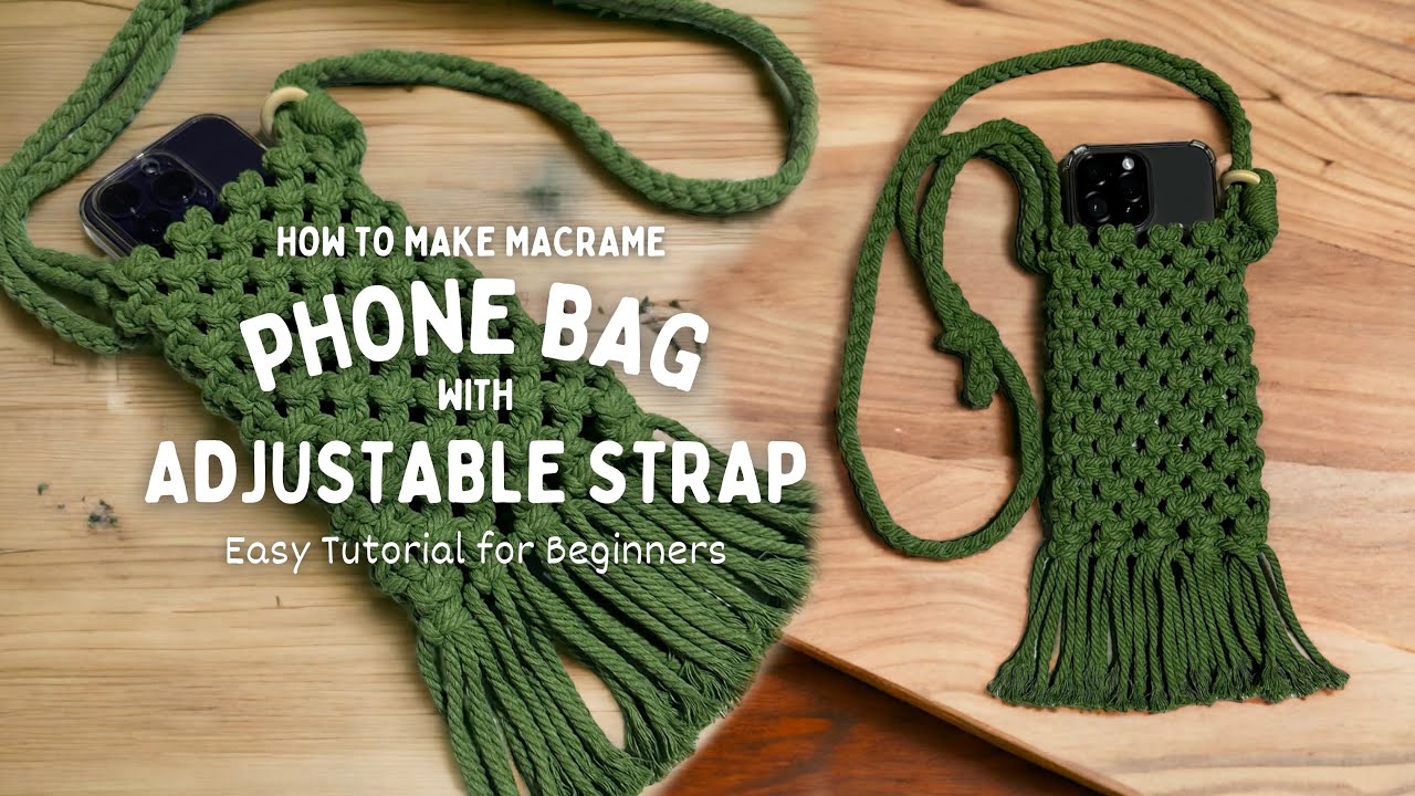 How to make Macrame Phone Bag with Adjustable Strap | Tutorial for Beginners - YouTube