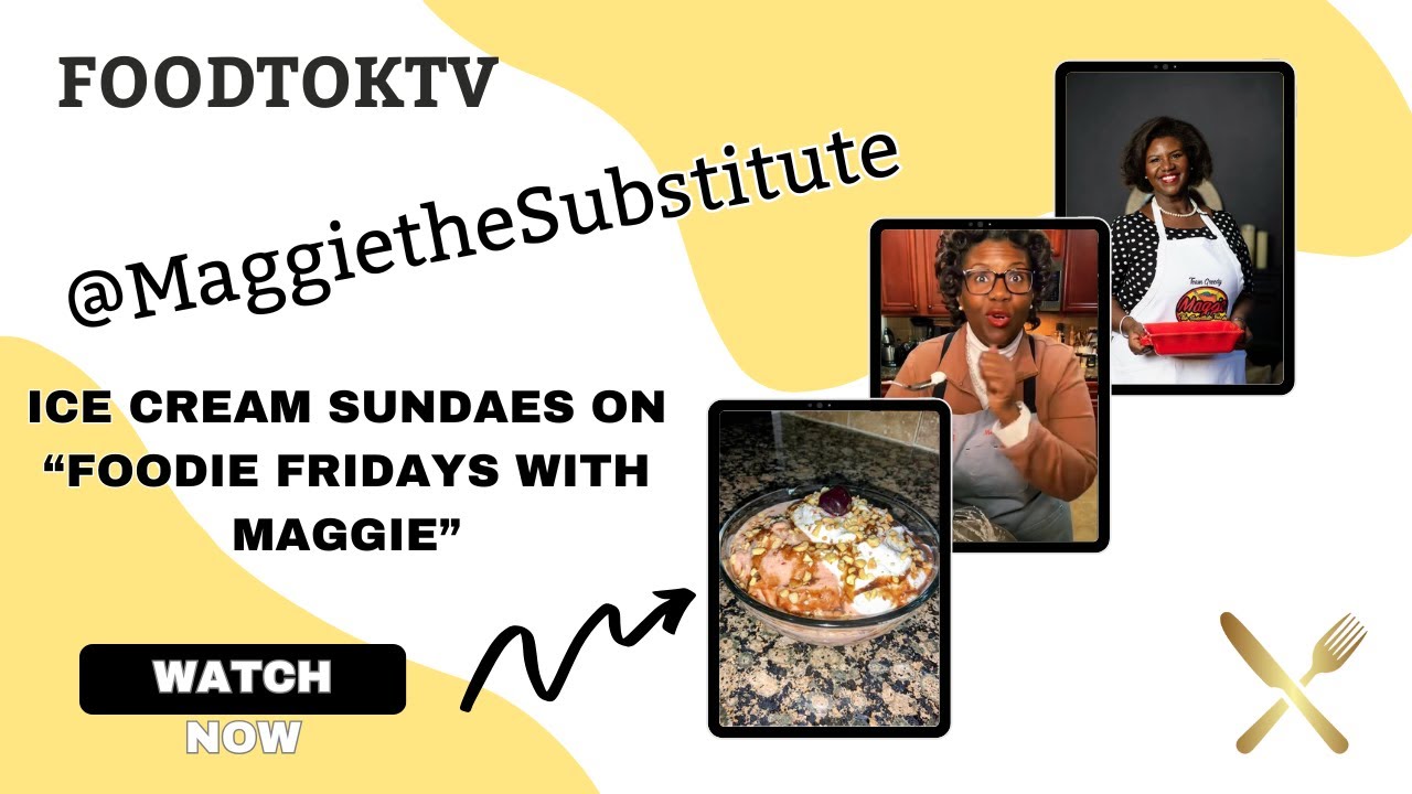 Ice Cream Sundaes on Foodie Fridays with Maggie the Substitute Teacher ...