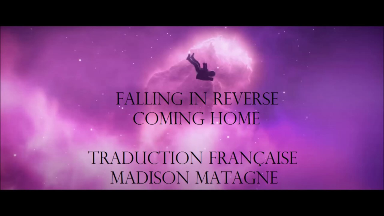 Falling In Reverse - Coming Home Traduction Française - YouTube