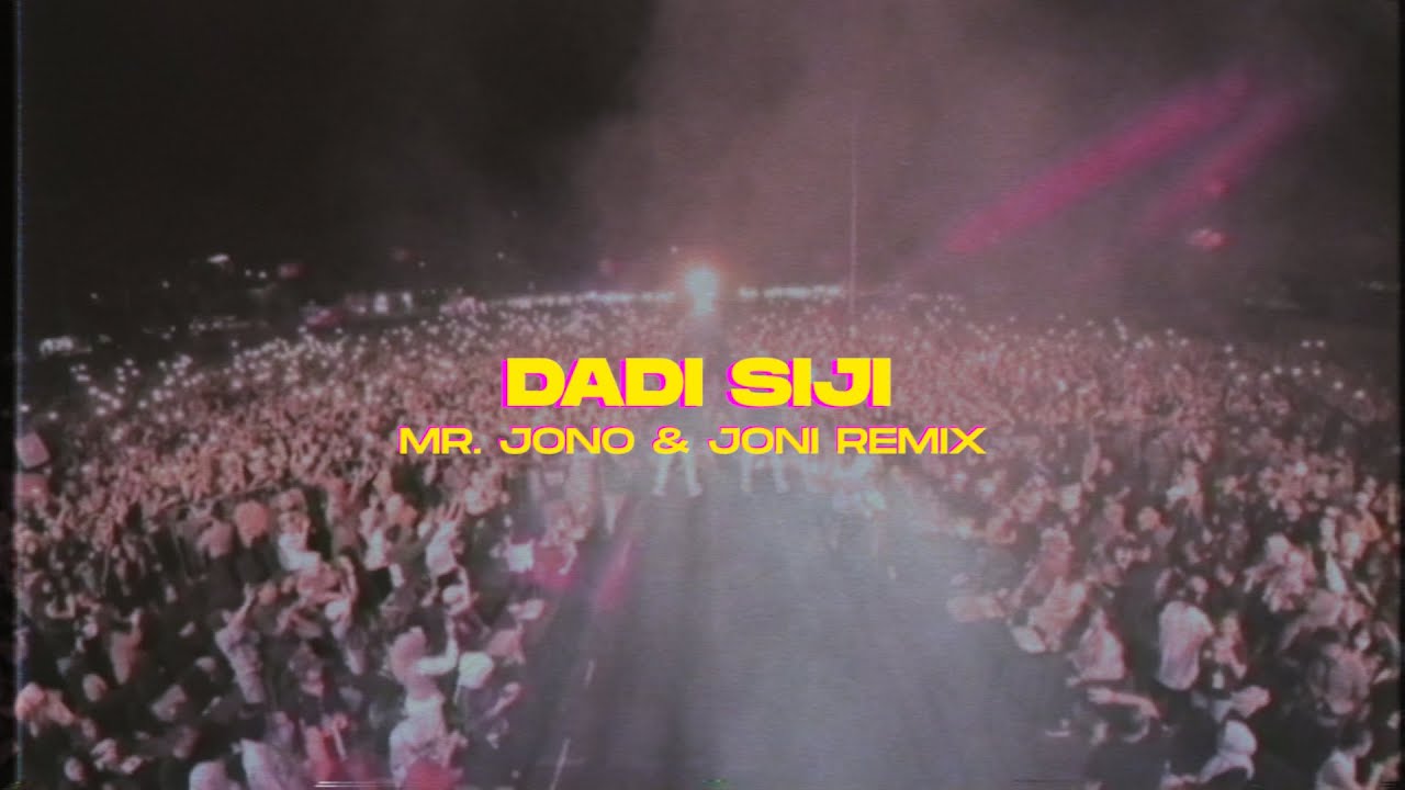 DADI SIJI - JONOJONI OFFICIAL (MR. JONO & JONI REMIX) - YouTube