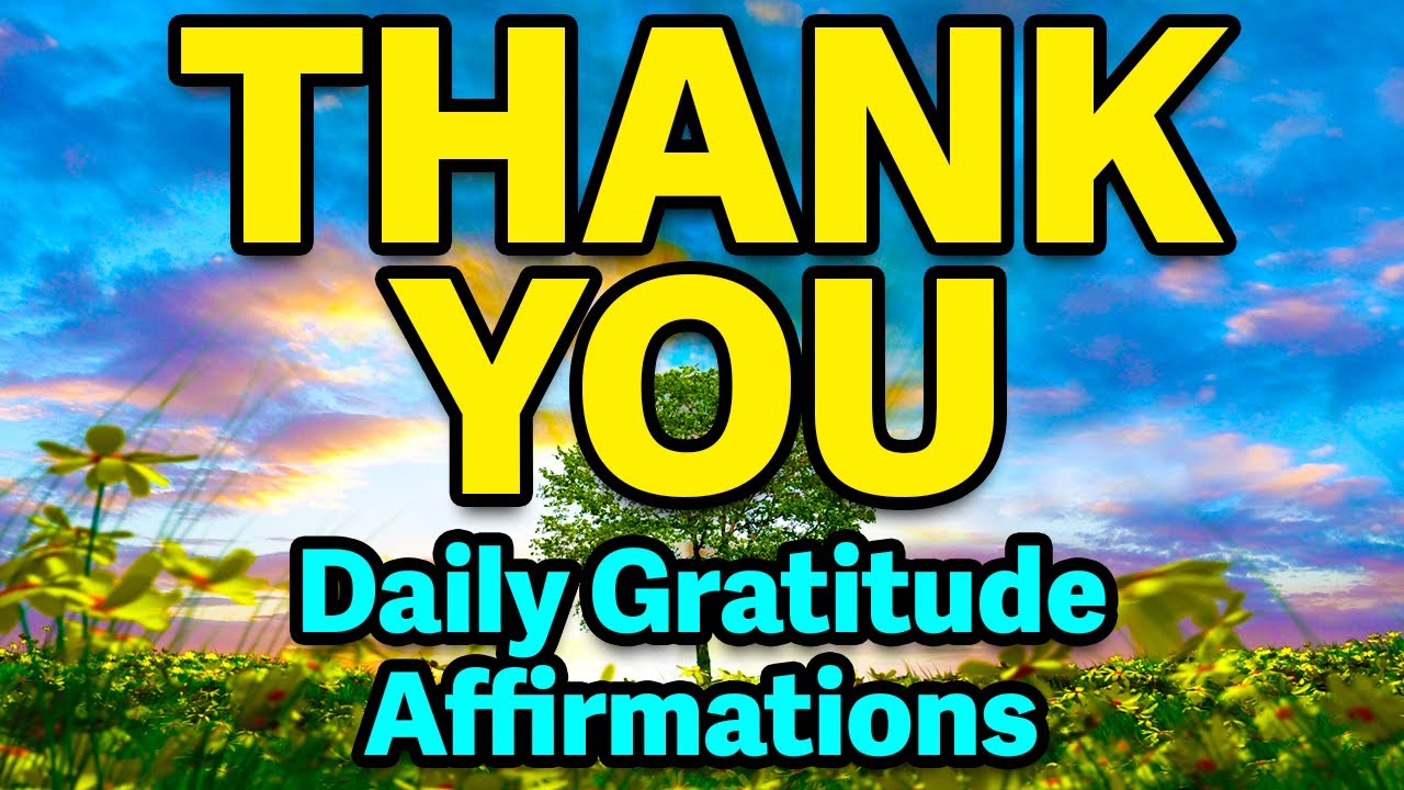 Thank You Morning Affirmations | Daily Gratitude Affirmations ...